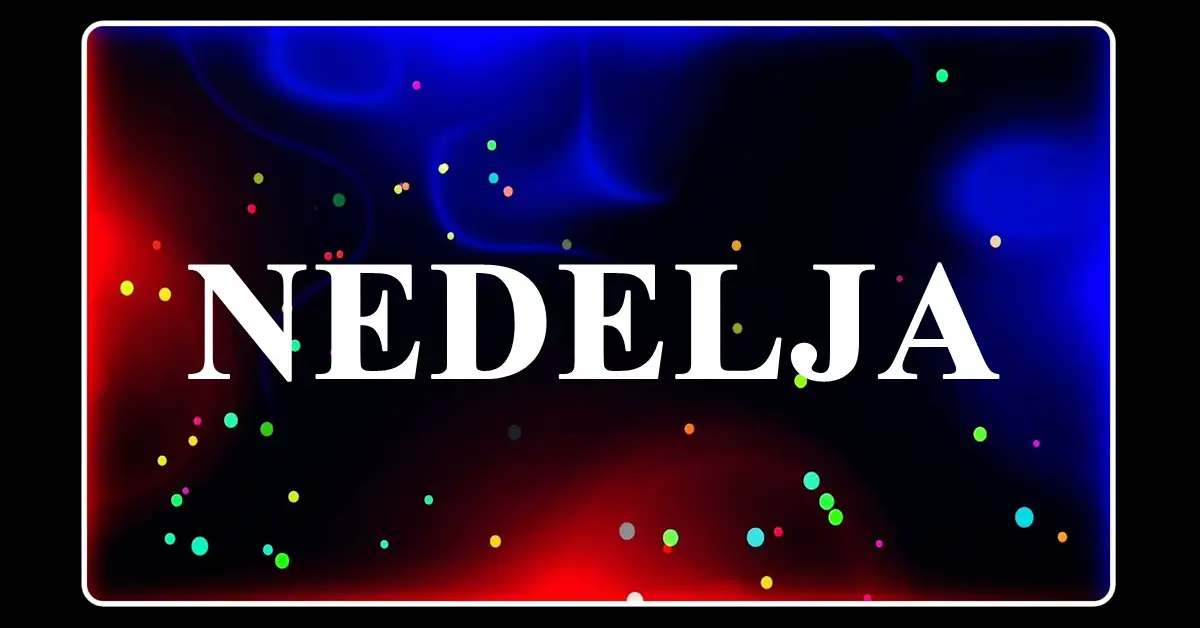 Nedelja je budite svesni da sve sto se Nedelja je budite svesni da sve sto se